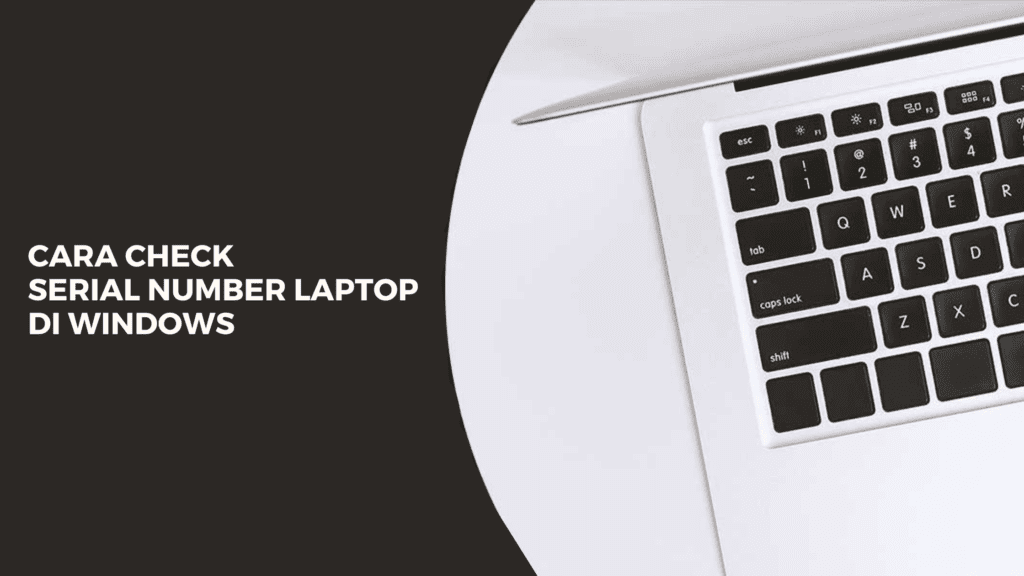 Cara Check Serial Number Laptop/PC Di CMD Windows - Shandyus